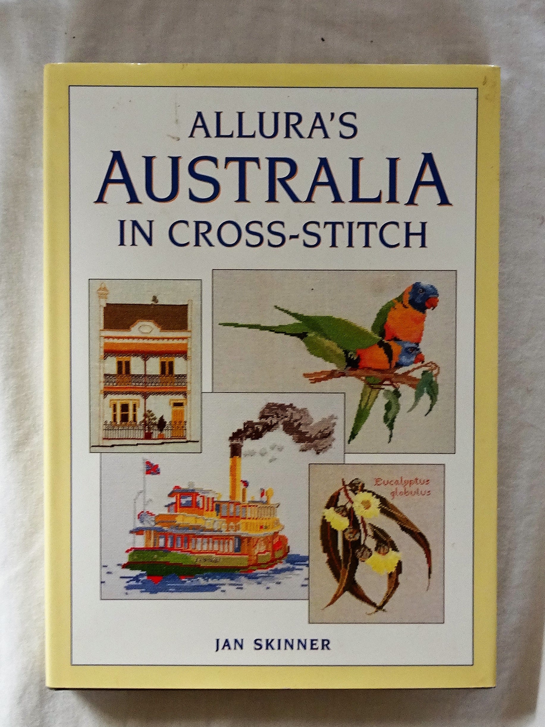 Allura's Australia In Cross-Stitch by Jan Skinner – Morgan's Rare Books