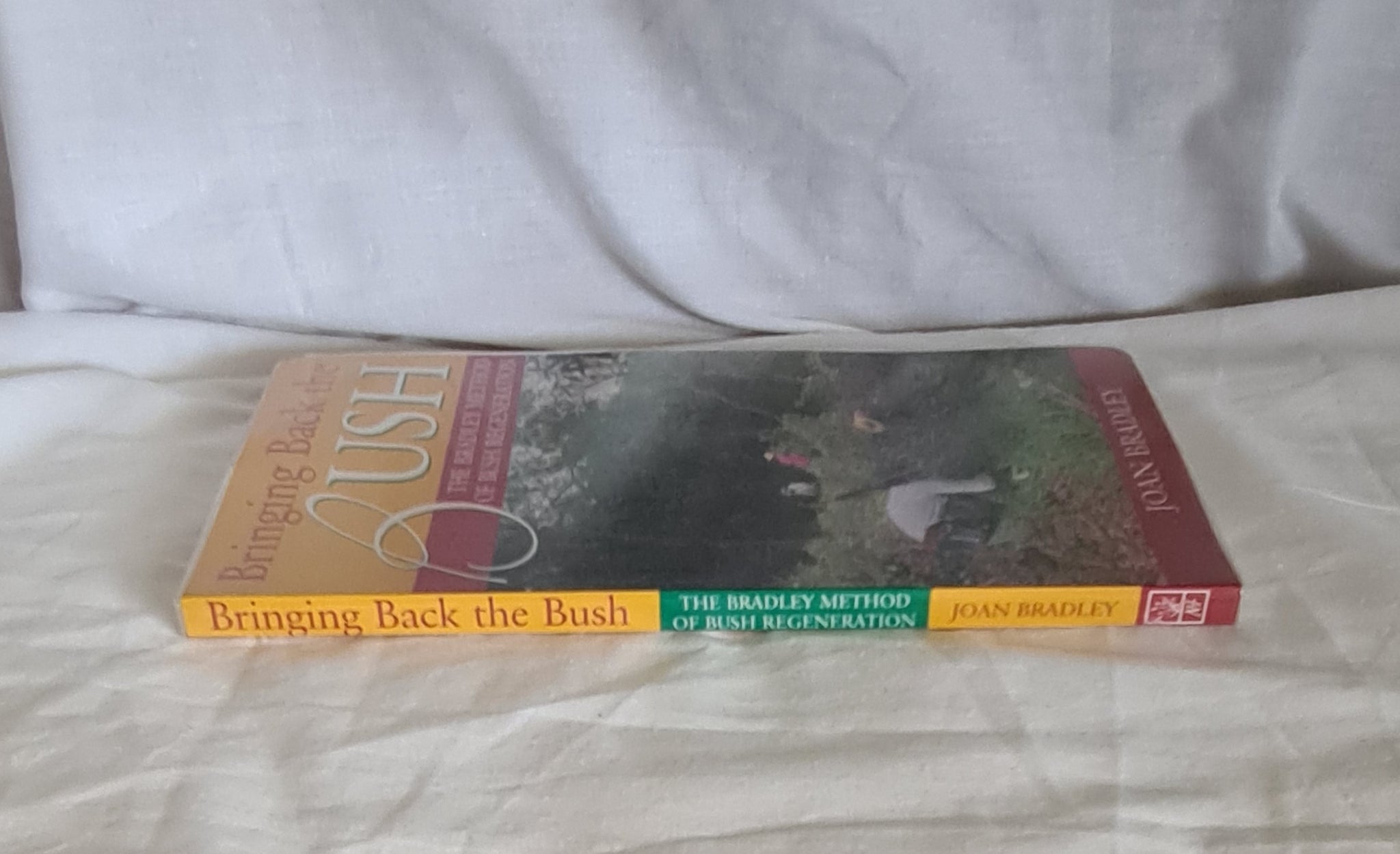 Bringing Back the Bush by Joan Bradley – Morgan's Rare Books