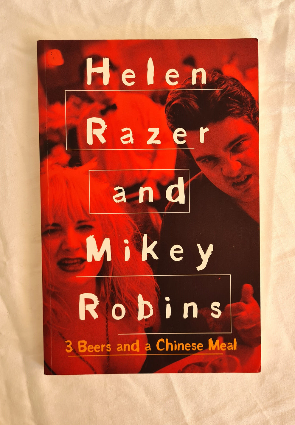 3 Beers and a Chinese Meal by Helen Razer and Mikey Robins – Morgan's ...