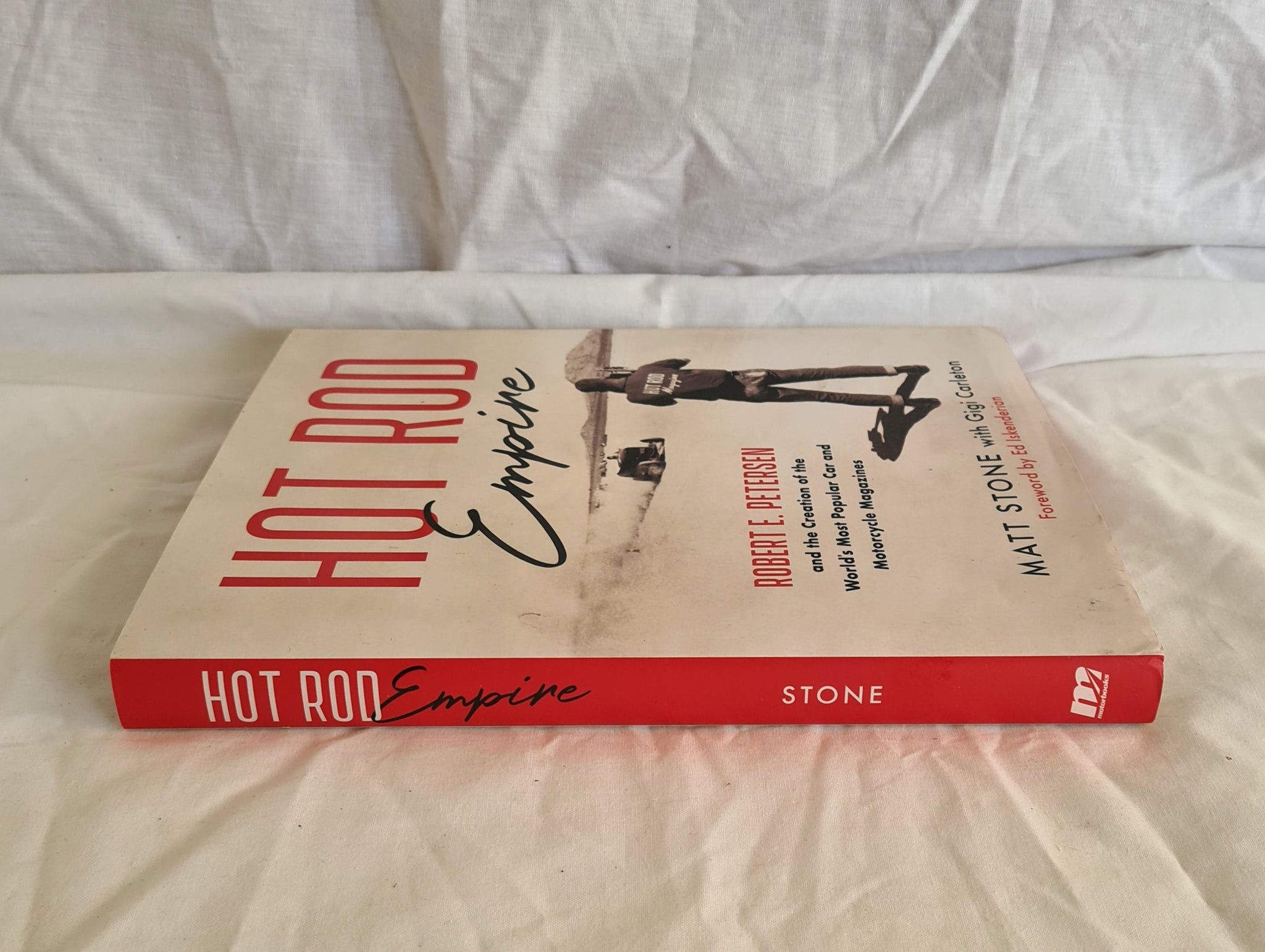Hot Rod Empire by Matt Stone with Gigi Carleton – Morgan's Rare Books