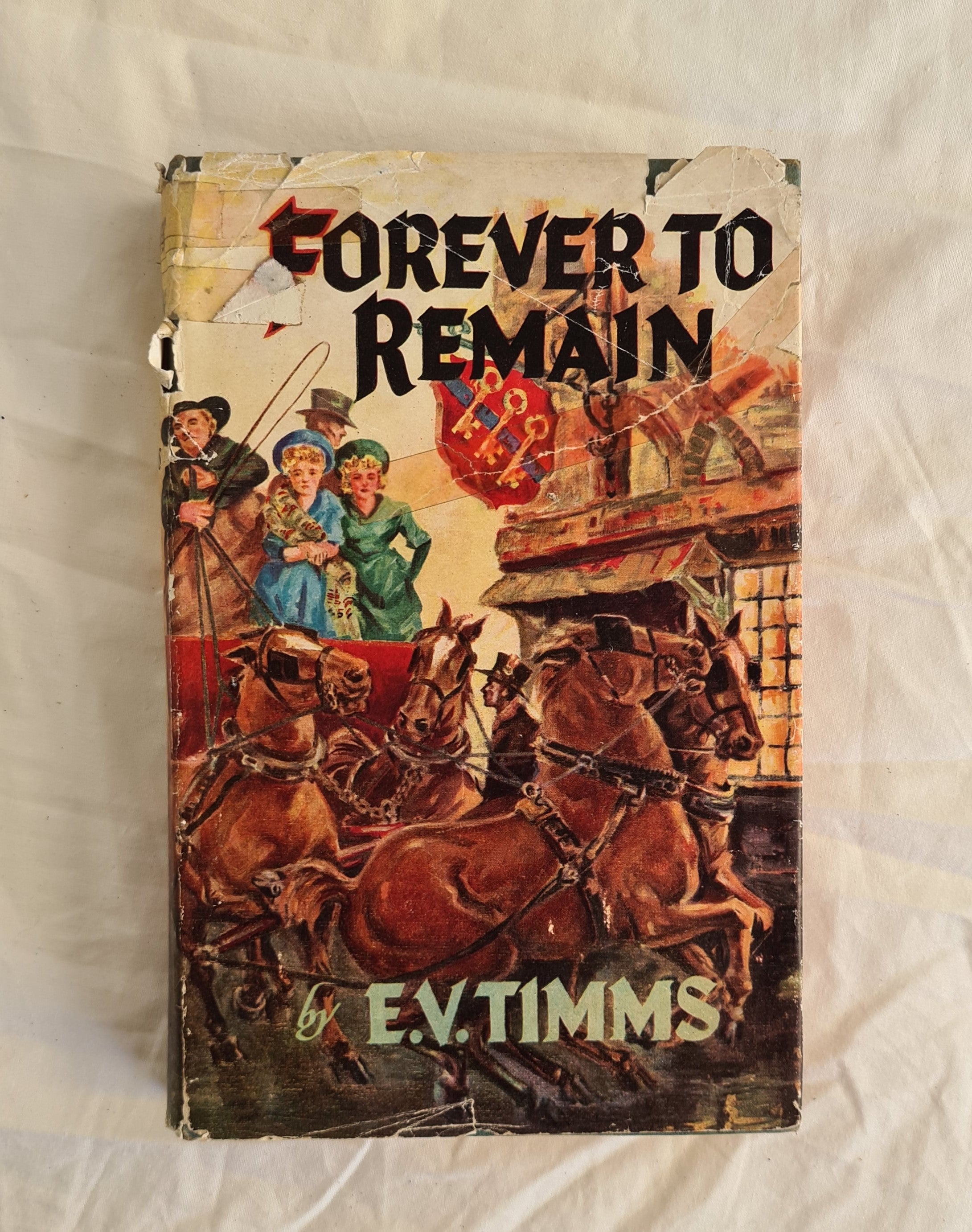 Forever to Remain by E. V. Timms (1st Reprint) – Morgan's Rare Books