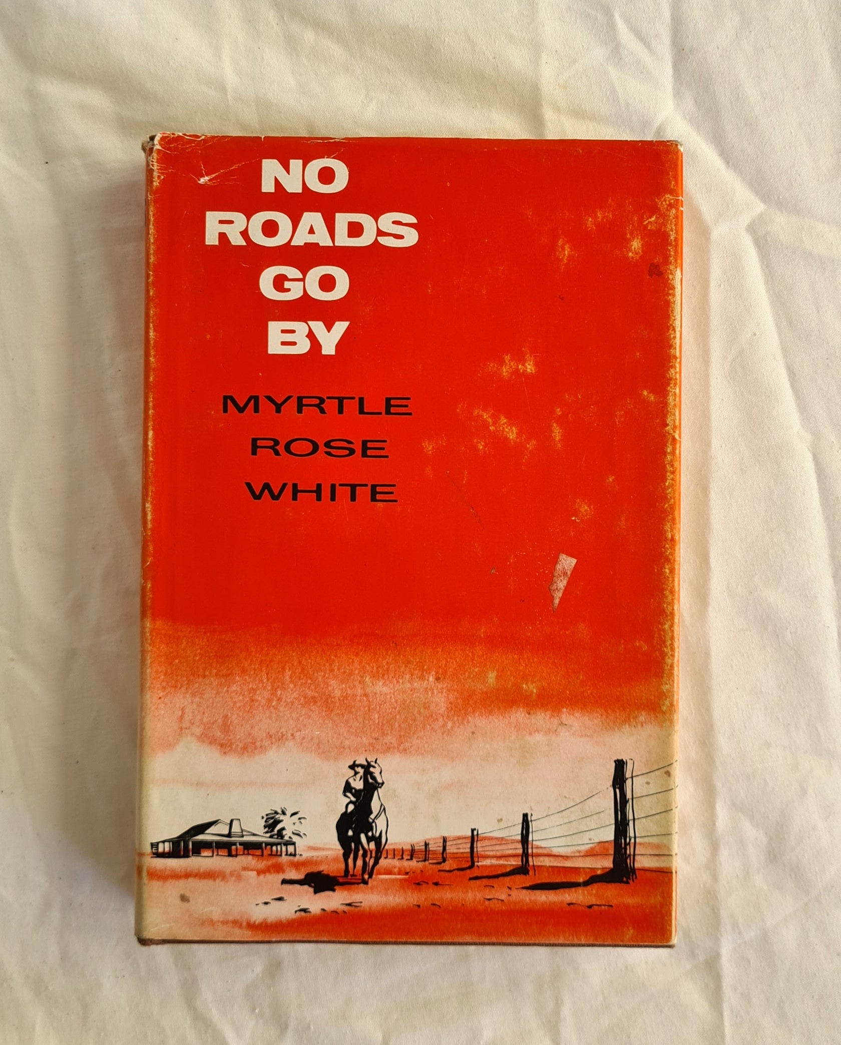 No Roads Go By by Myrtle Rose White – Morgan's Rare Books