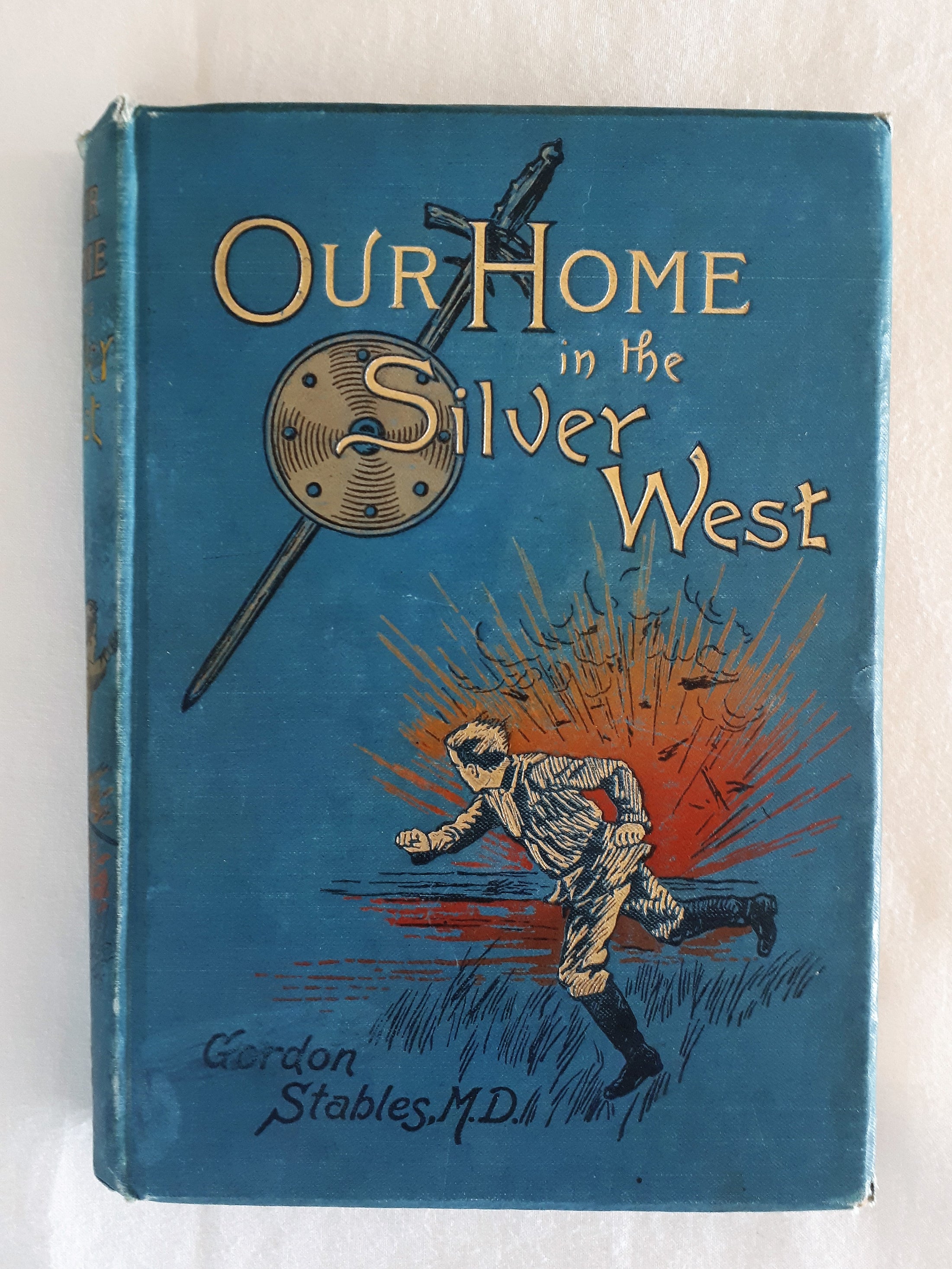 Our Home in the Silver West by Gordon Stables [First Edition] – Morgan ...