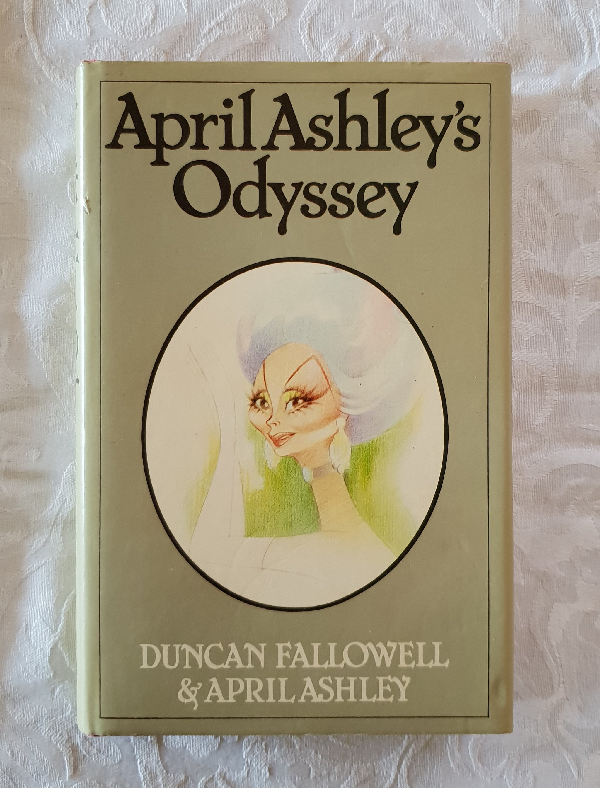 April Ashley's Odyssey by Duncan Fallowell and April Ashley – Morgan's ...