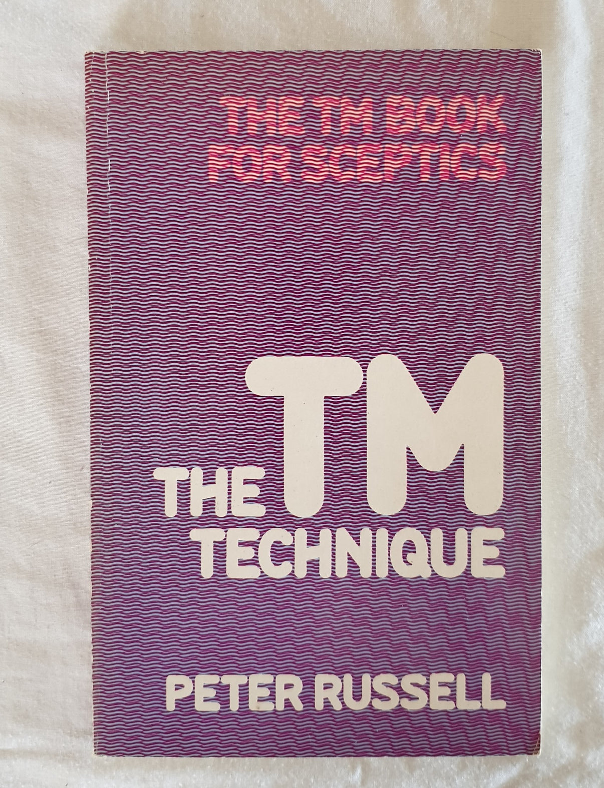The TM Technique by Peter Russell – Morgan's Rare Books