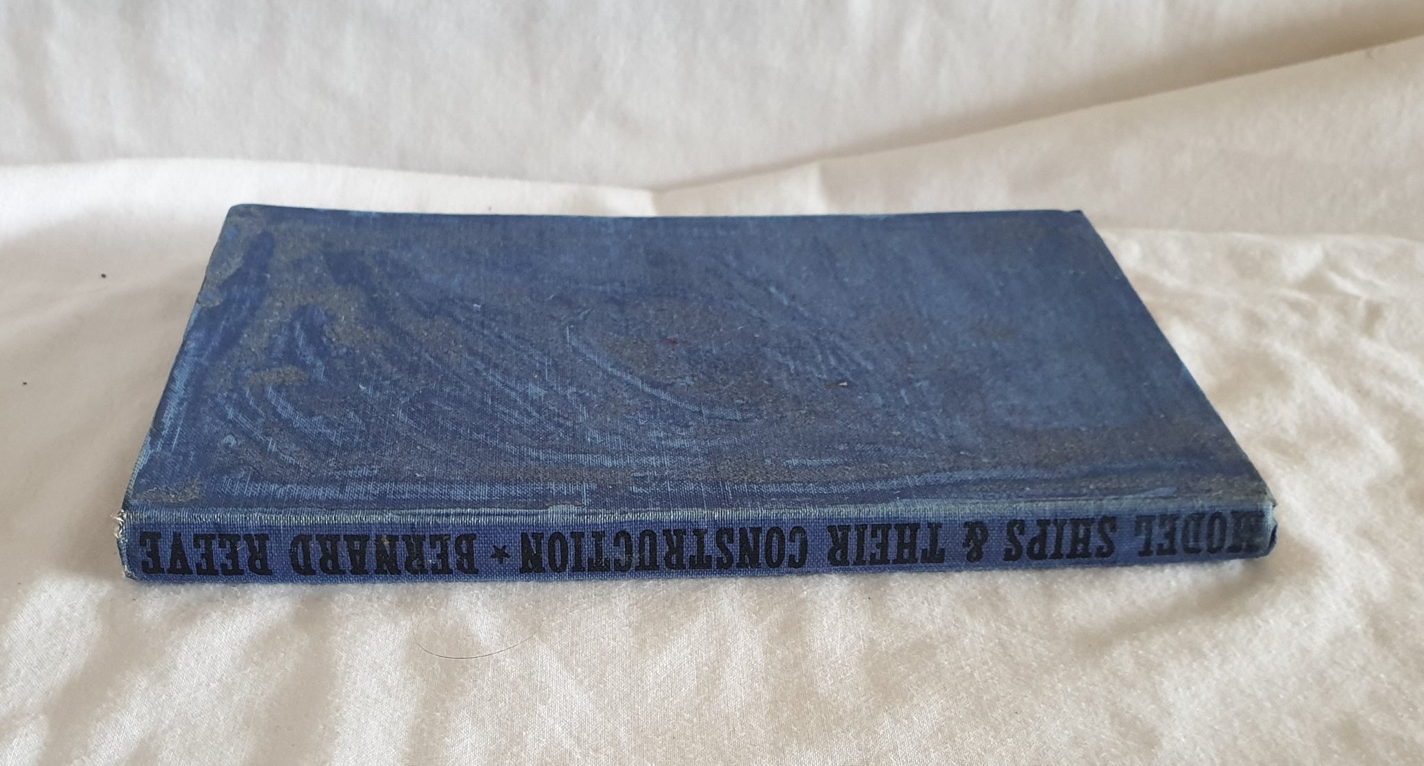 Model Ships and Their Construction by Bernard Reeve – Morgan's Rare Books