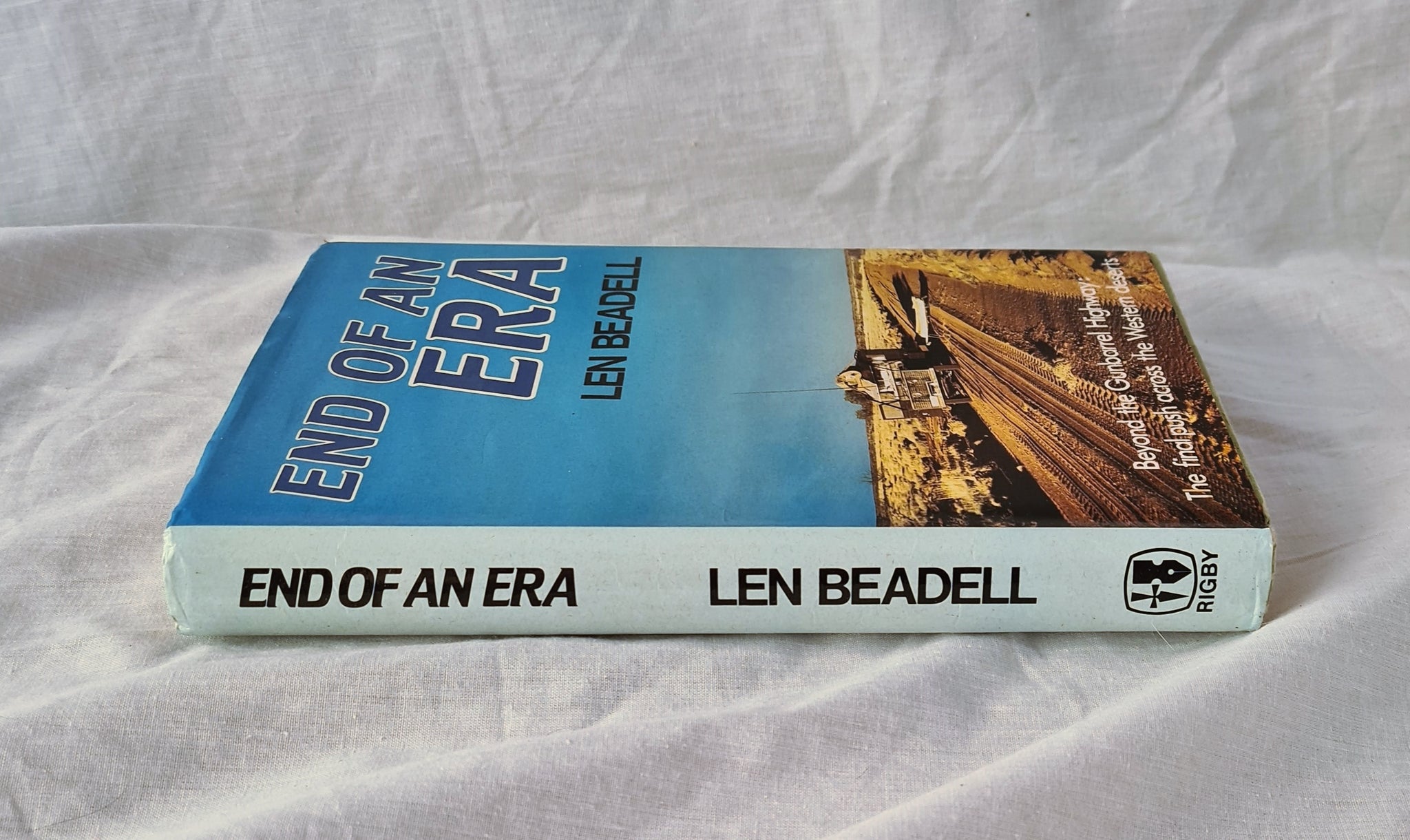 End of An Era by Len Beadell – Morgan's Rare Books