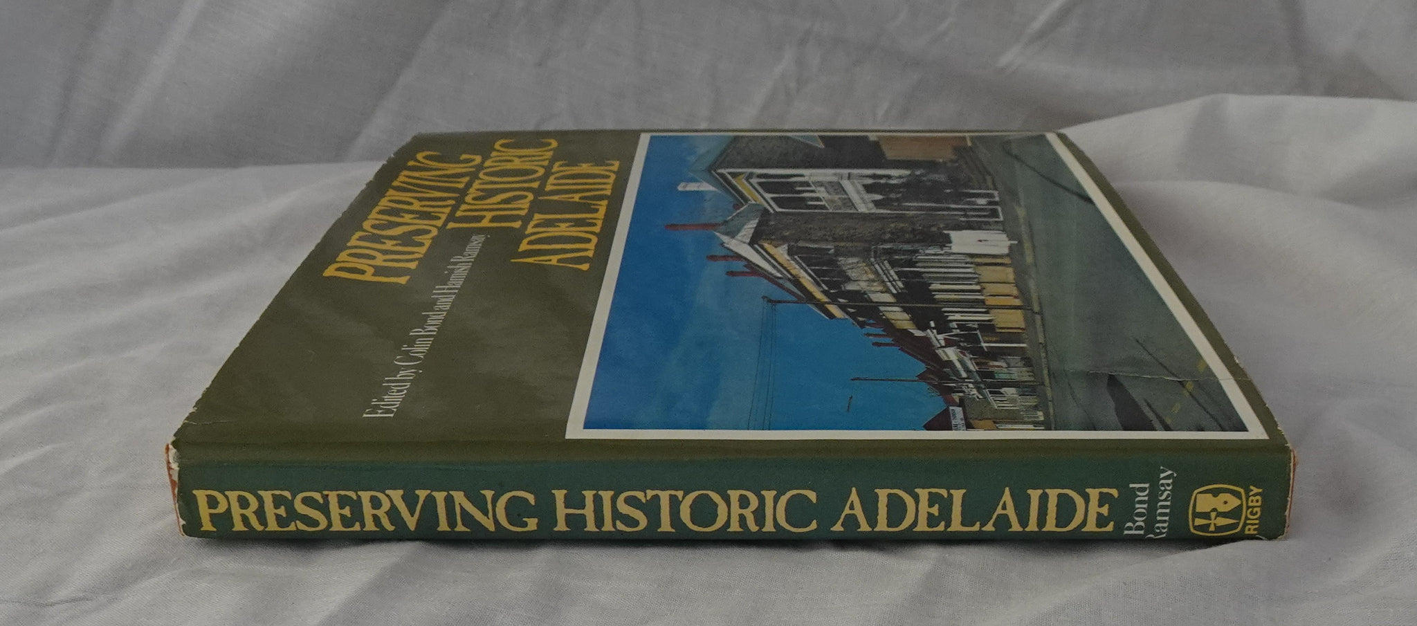 Preserving Historic Adelaide by Colin Bond and Hamish Ramsay – Morgan's ...