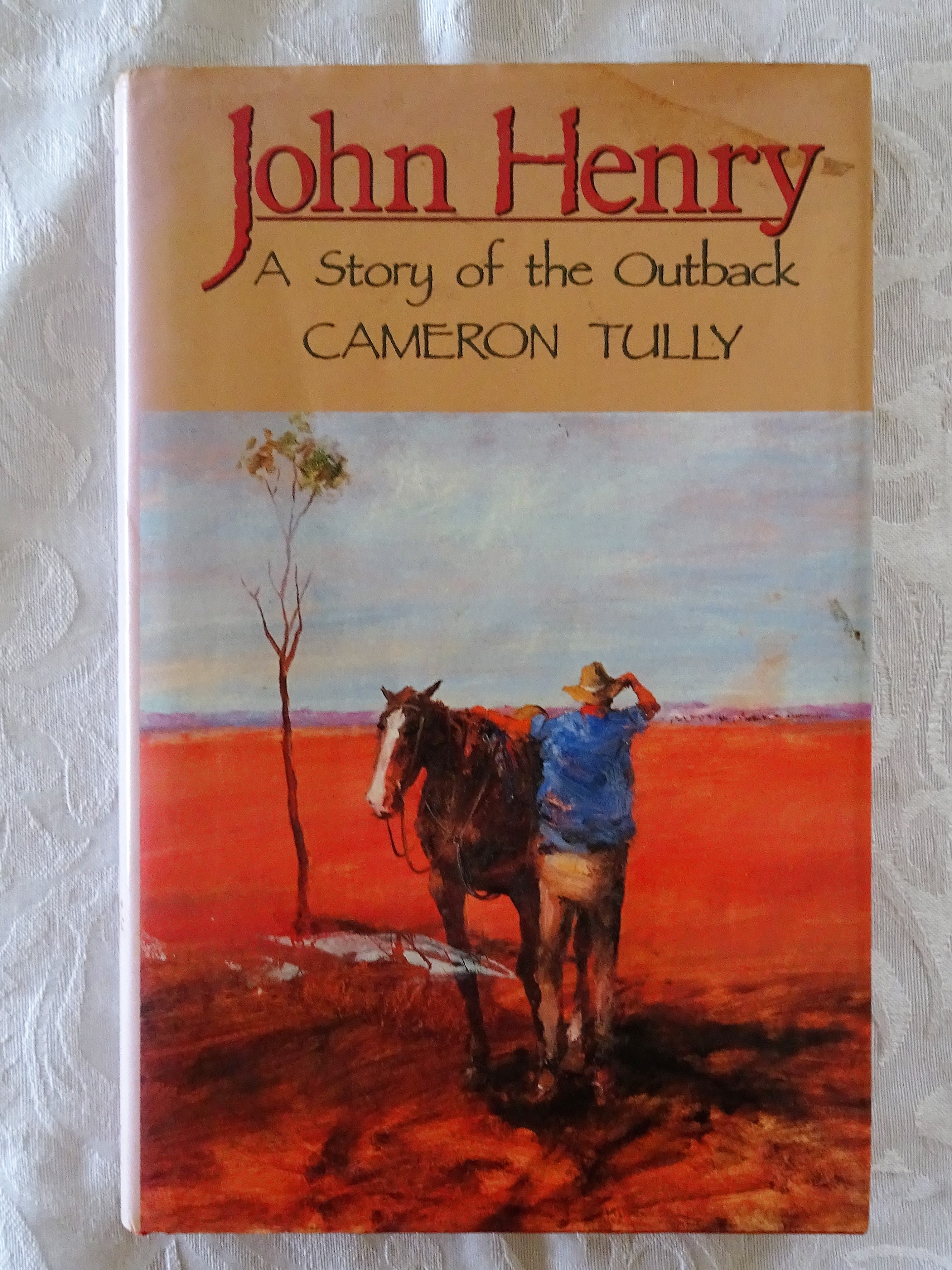 John Henry A Story of the Outback by Cameron Tully – Morgan's Rare Books