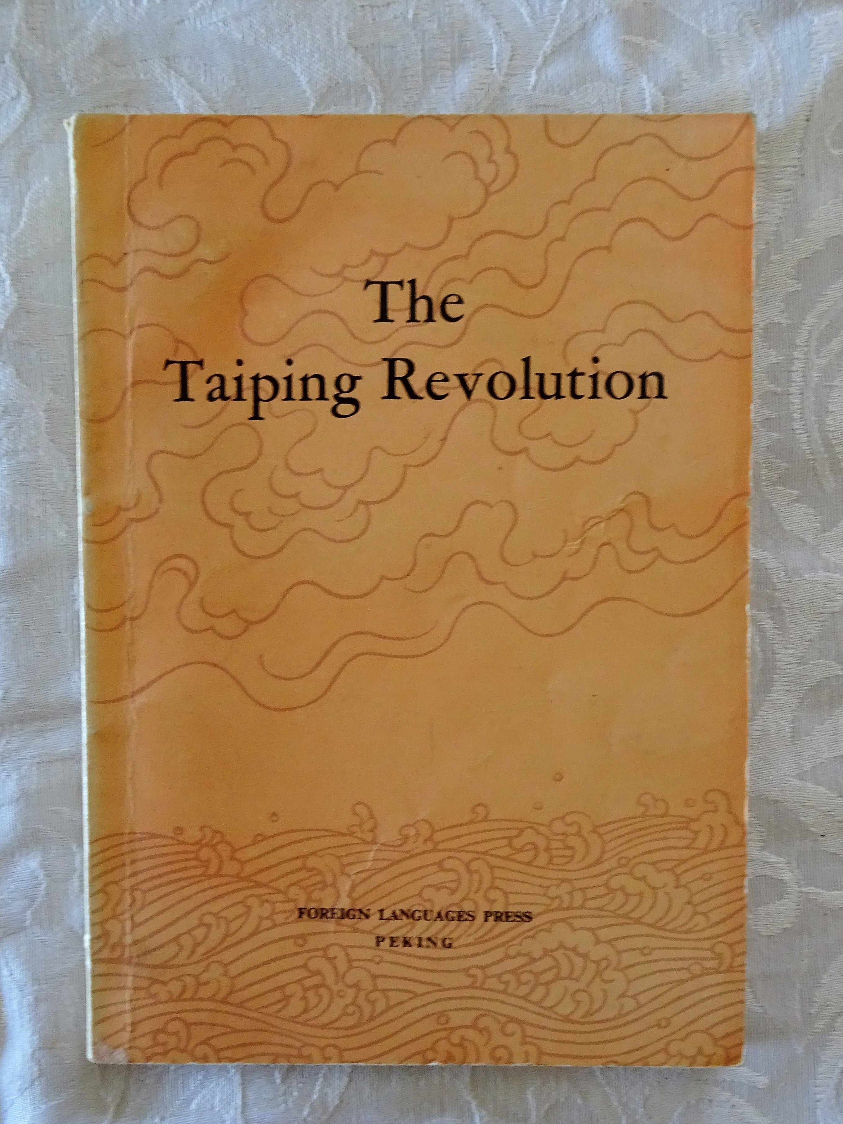 The Taiping Revolution by the Compilation Group for the "History of Mo – Morgan's Rare Books