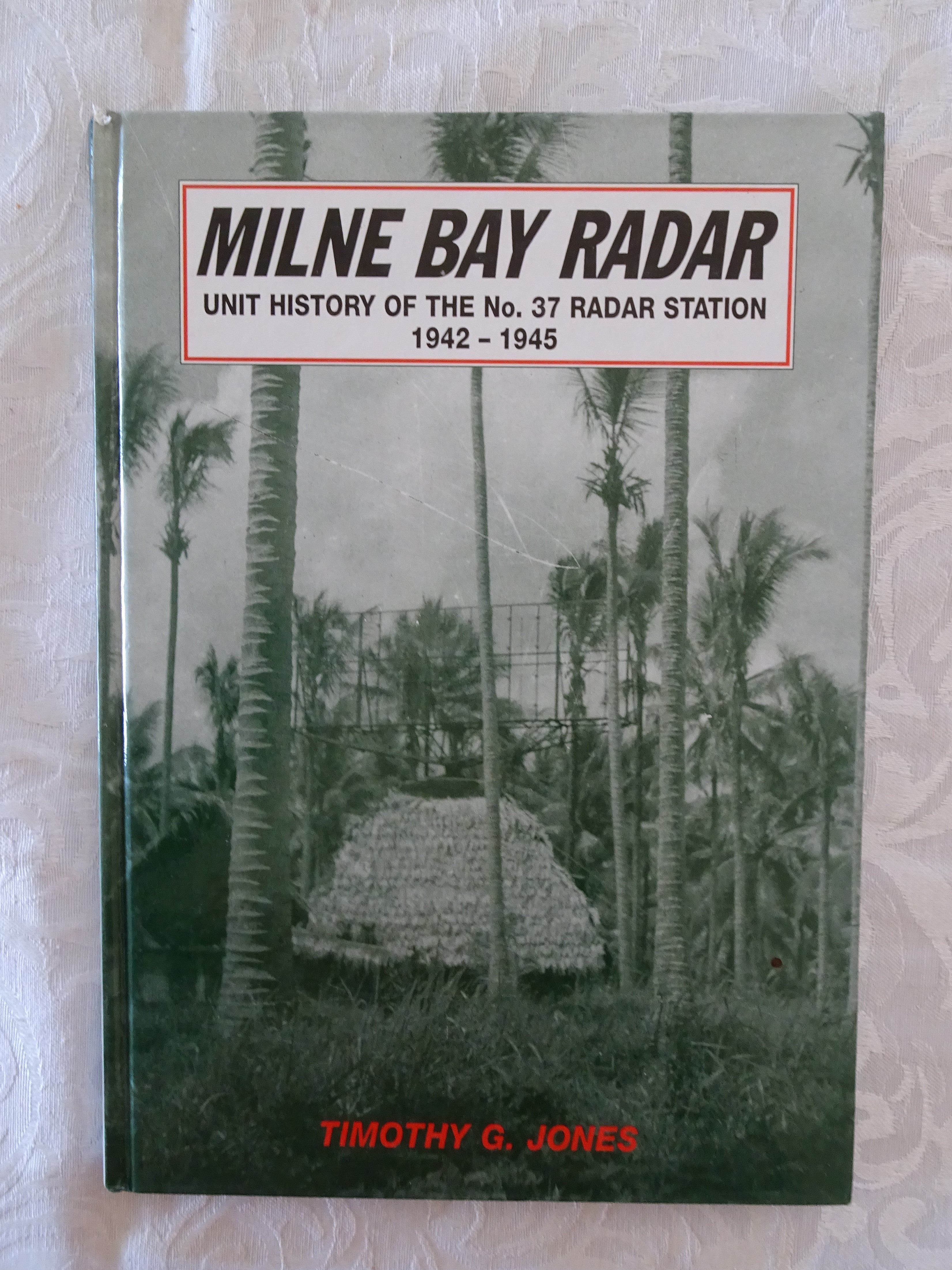 Milne Bay Radar by Timothy G. Jones – Morgan's Rare Books
