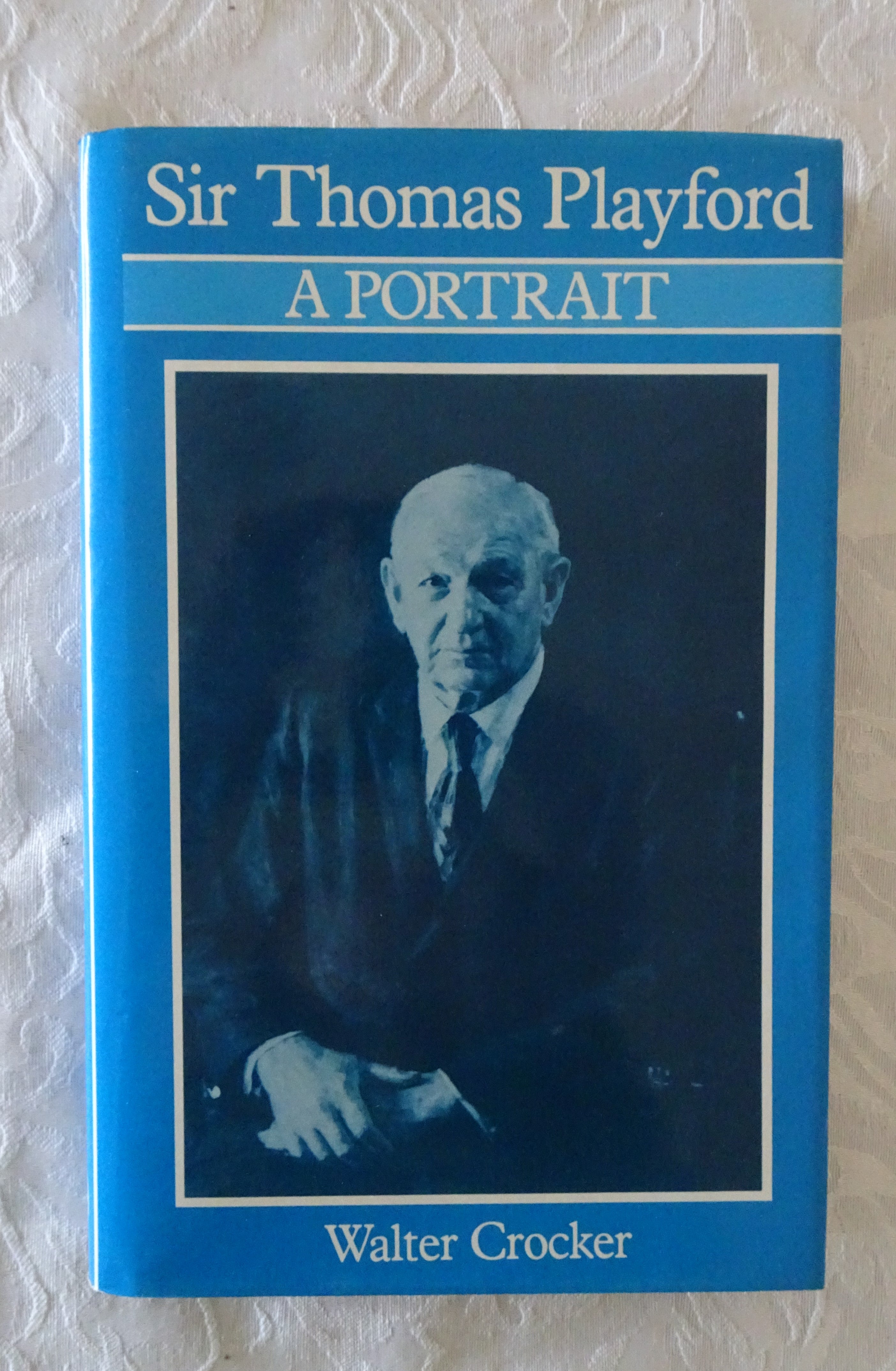 Sir Thomas Playford: A Portrait by Walter Crocker – Morgan's Rare Books
