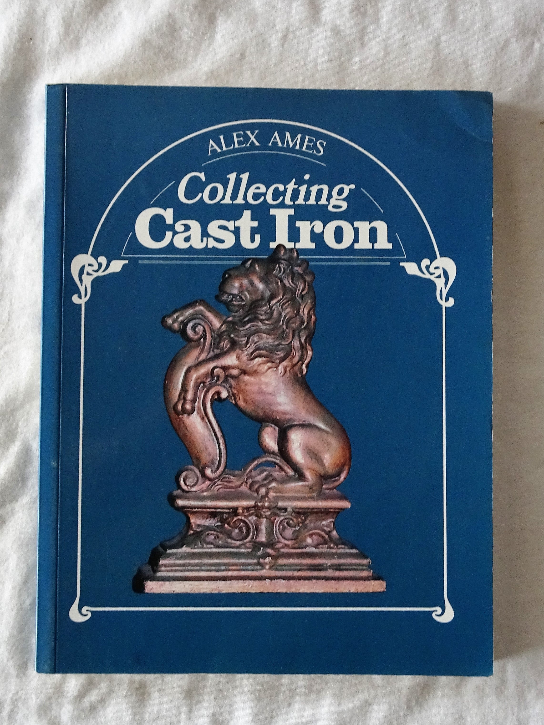 Collecting Cast Iron by Alex Ames – Morgan's Rare Books