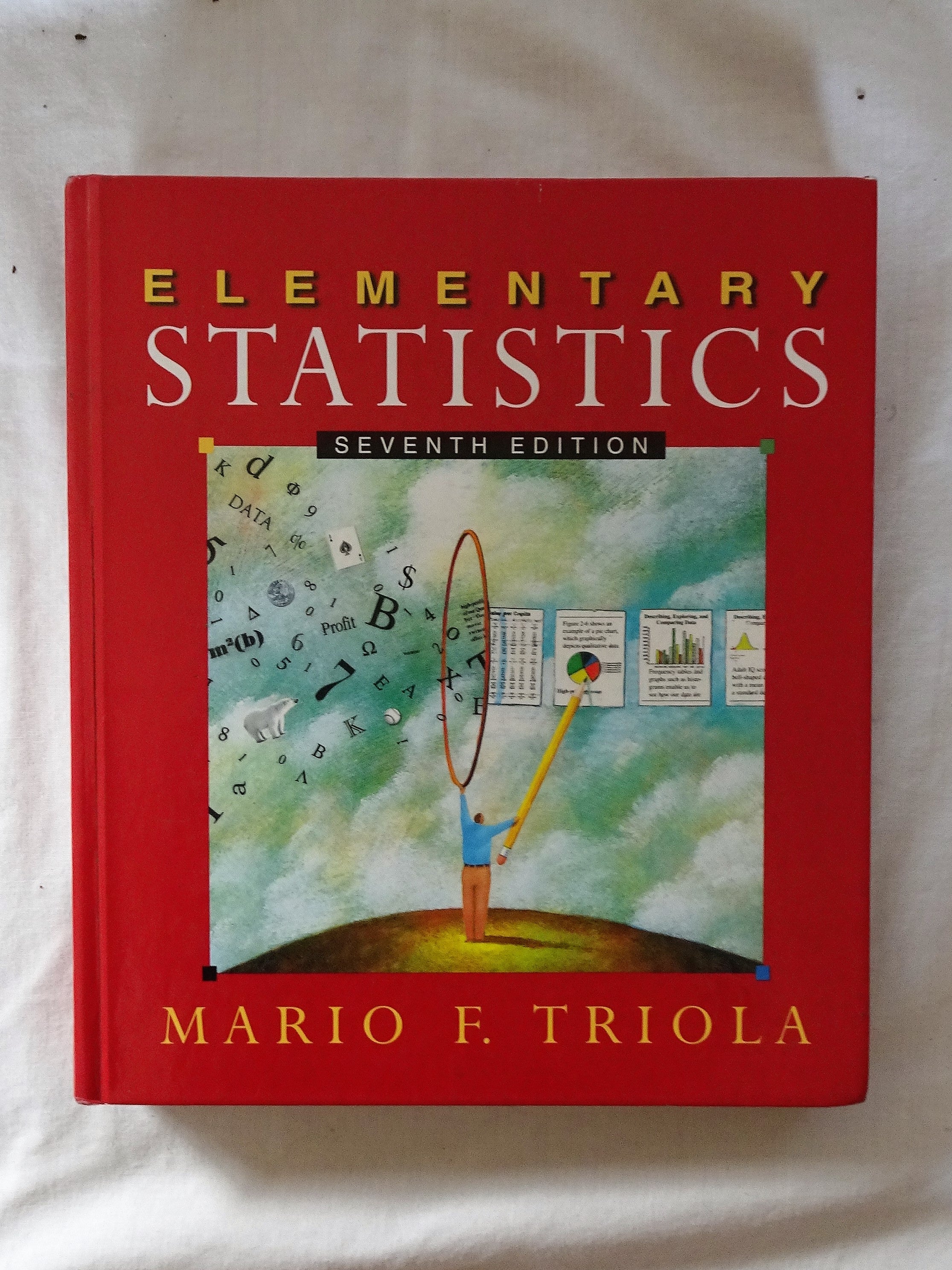 Elementary Statistics by Mario F. Triola (seventh Edn.) – Morgan's Rare ...