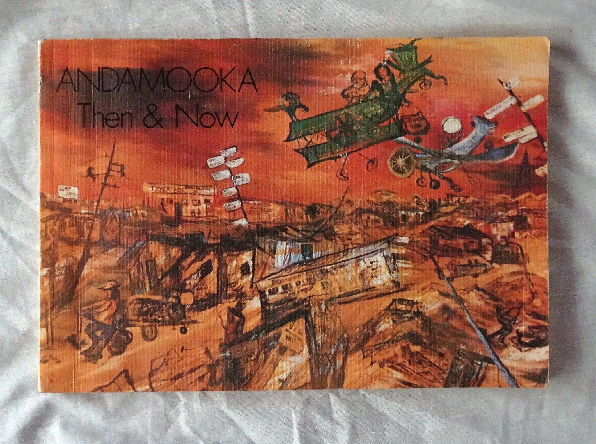 Andamooka Then & Now by The Secondary Students of Andamooka Area Schoo ...