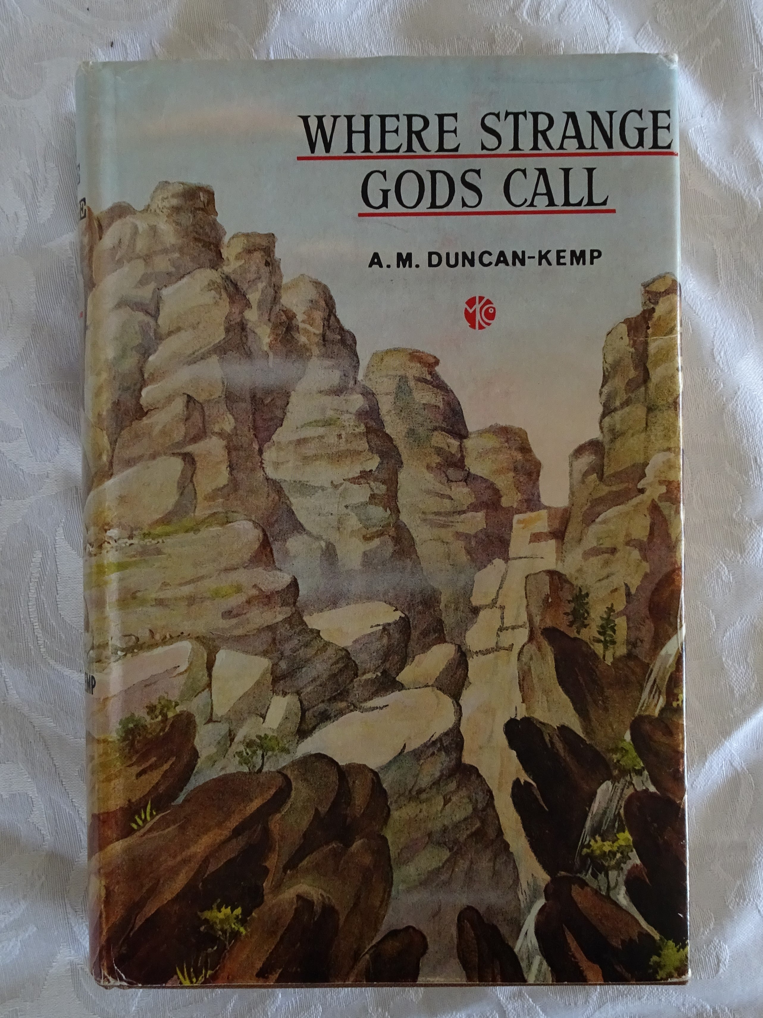 Where Strange Gods Call by A. M. Duncan-Kemp – Morgan's Rare Books