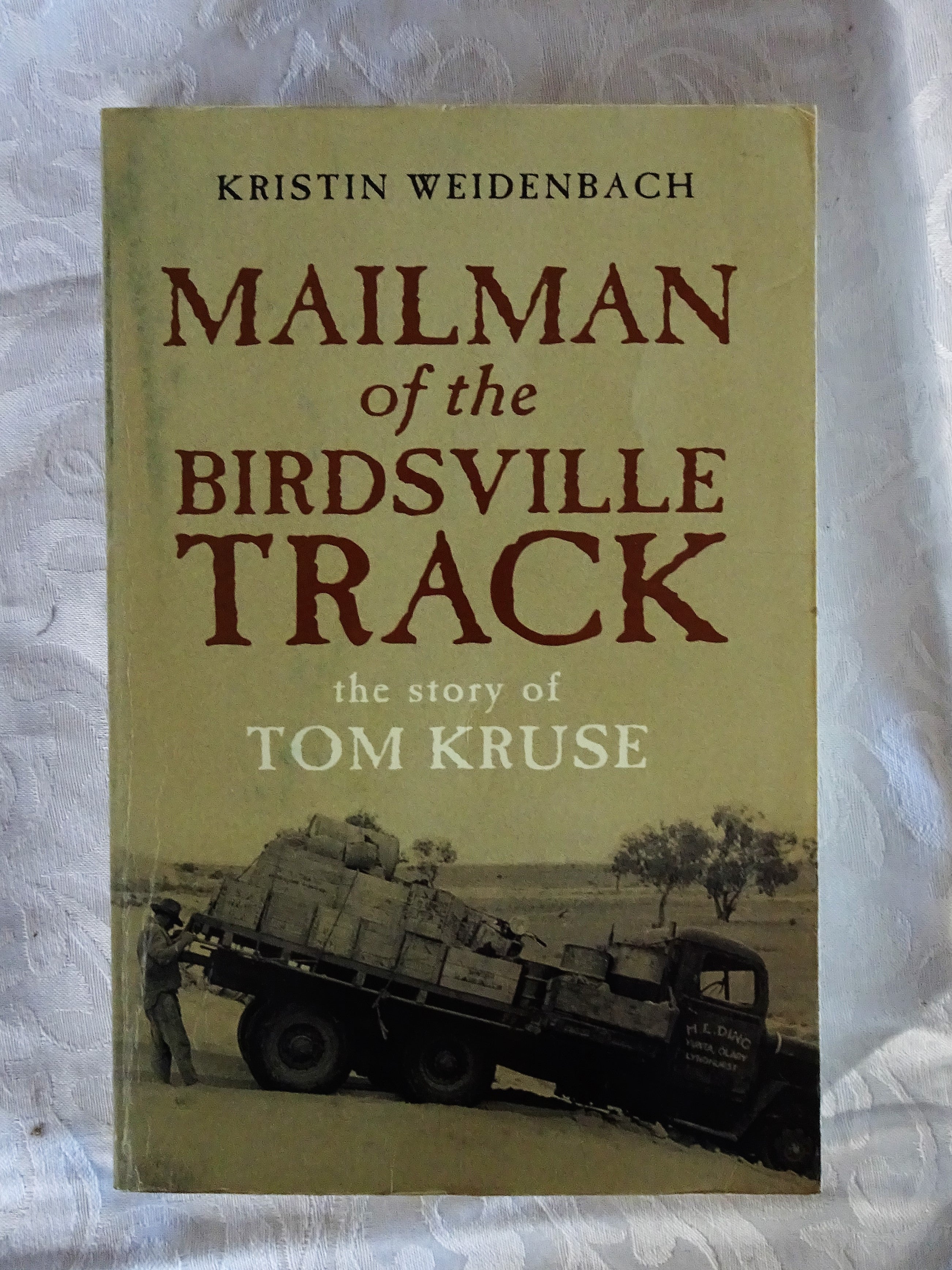 Mailman of the Birdsville Track by Kristin Weidenbach – Morgan's Rare Books